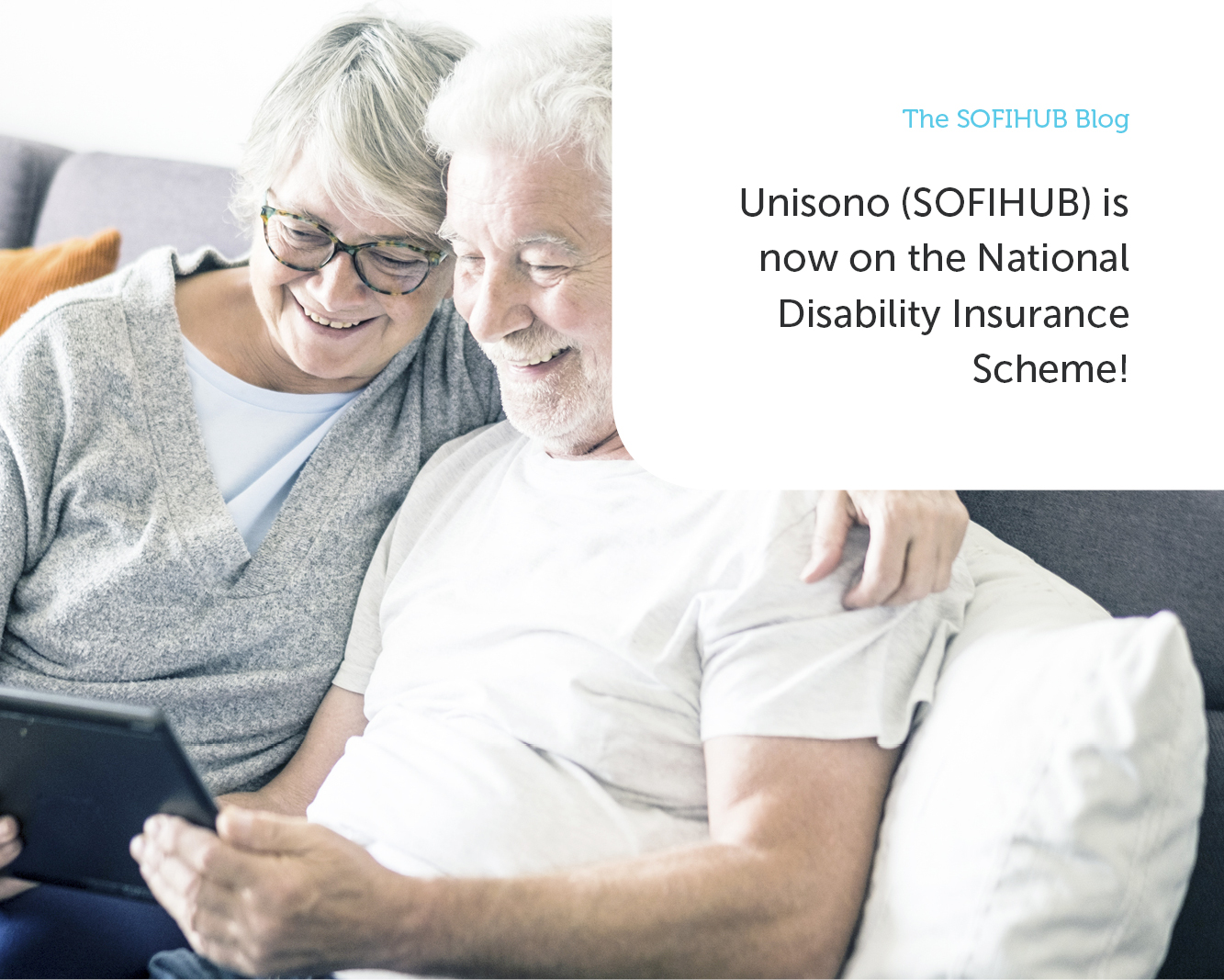Unisono (SOFIHUB) is now on the National Disability Insurance Scheme! - SOFIHUB
