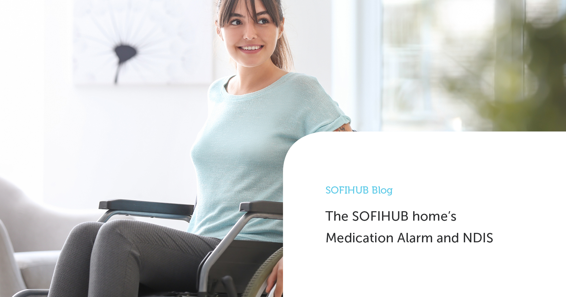 SOFIHUB Homes Medication Alarm Helps People with Limited Mobility